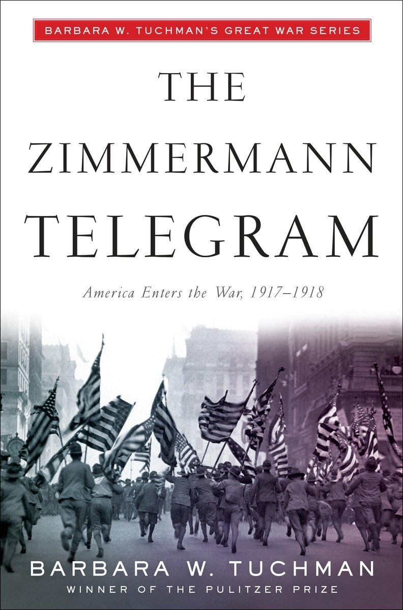 Amazon | The Zimmermann Telegram: America Enters the War, 1917-1918 ...