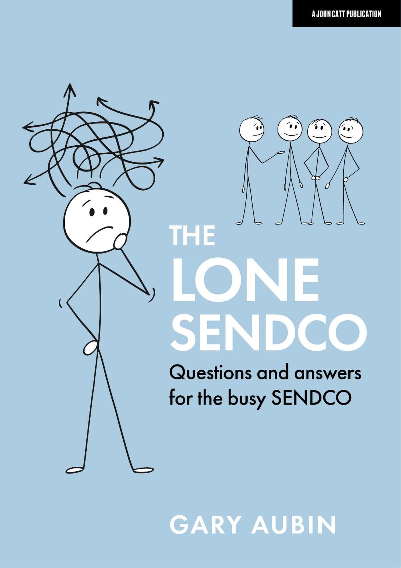 The Lone SENDCO: Questions and answers for the busy SENDCO : Gary Aubin ...