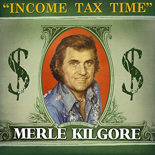Play Income Tax Time by Merle Kilgore on Amazon Music