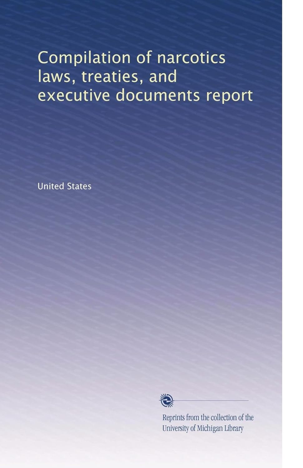 Amazon.co.jp: Compilation of narcotics laws, treaties, and executive ...