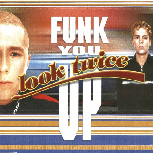 Amazon.co.jp: Funk You Up : Look Twice: デジタルミュージック