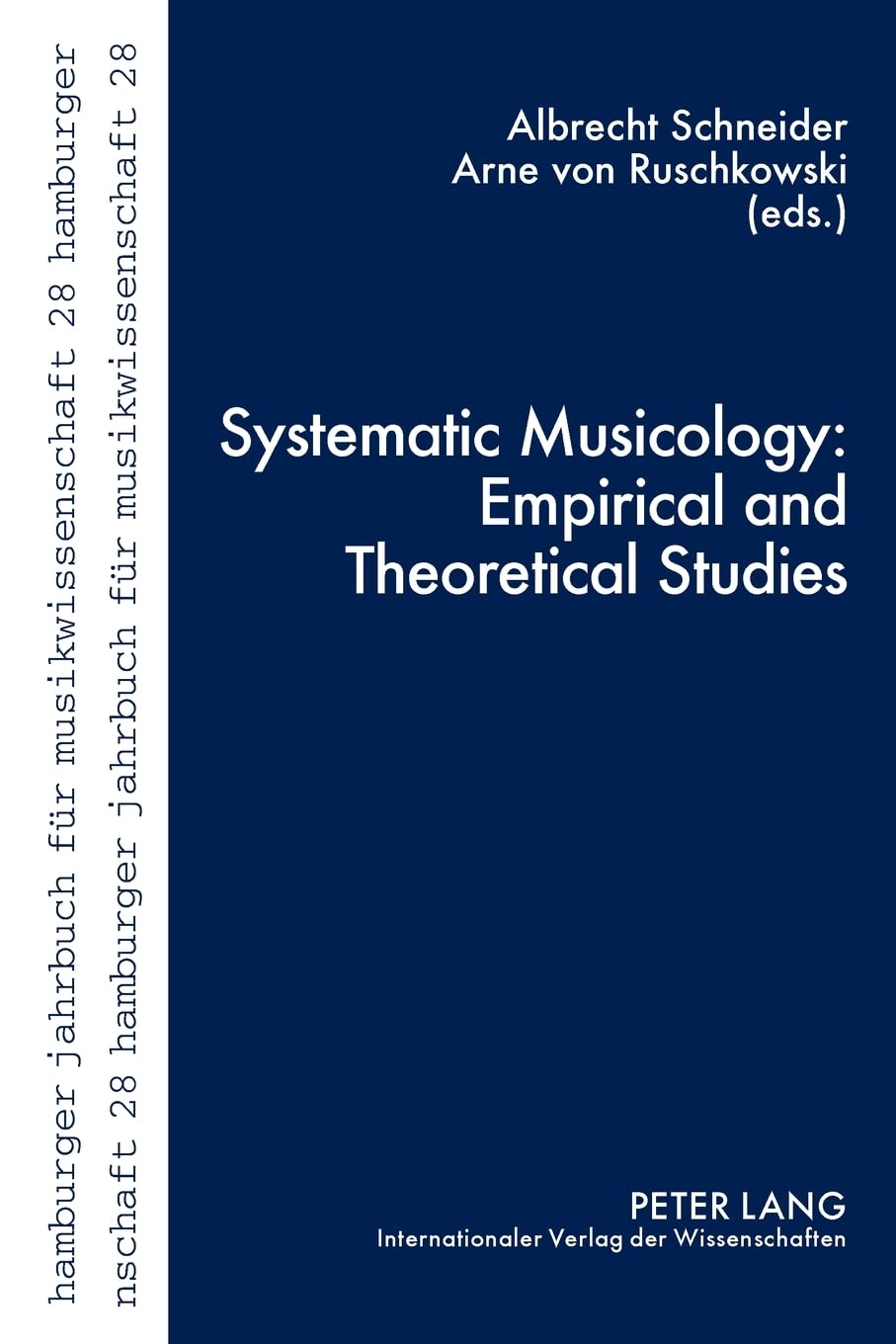 Systematic Musicology: Empirical and Theoretical Studies (Hamburger Jahrbuch für ...