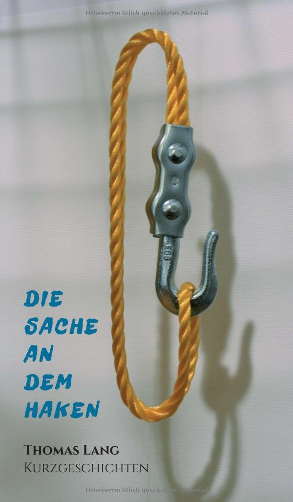 Amazon.in: Buy Die Sache an dem Haken: Kurzgeschichten Book Online at ...