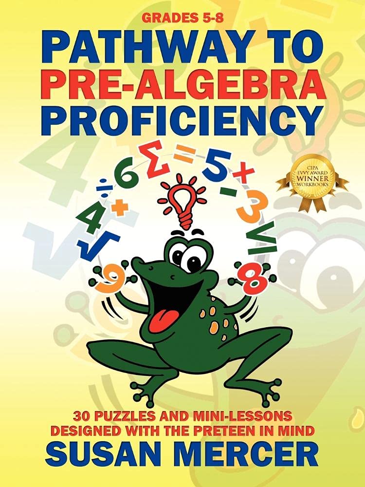 Pathway to Pre-algebra Proficiency: 30 Puzzles and Mini-Lessons ...