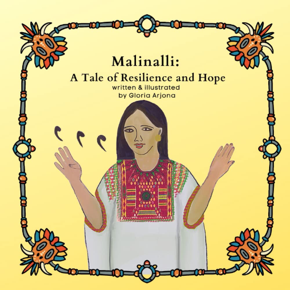 Malinalli: A Tale of Resilience and Hope : Arjona, Gloria: Amazon.de ...