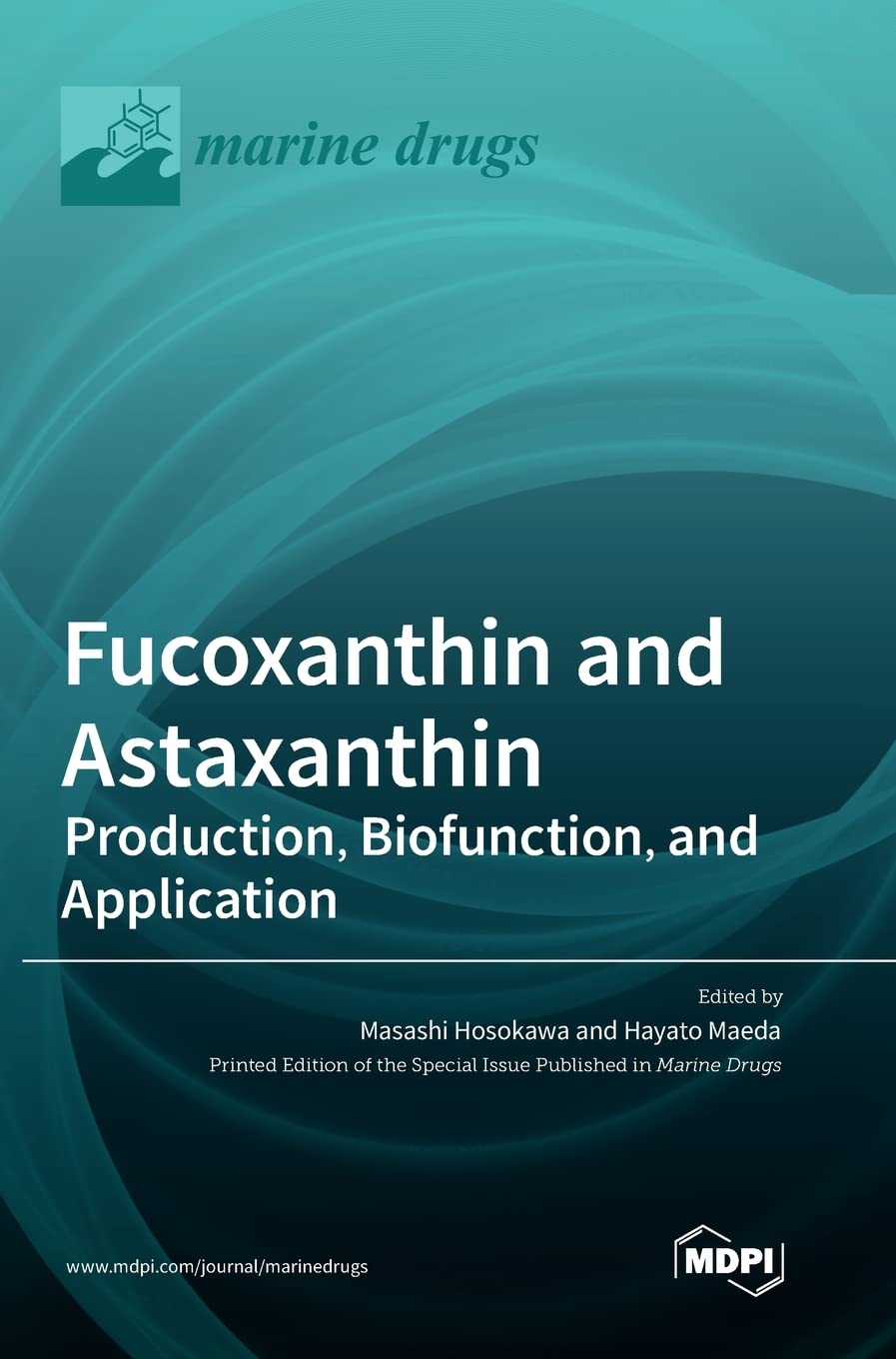 Buy Fucoxanthin and Astaxanthin: Production, Biofunction, and ...