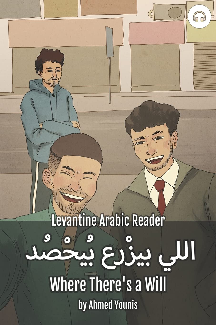 Buy Where There s A Will Levantine Arabic Reader Palestinian Arabic buy-where-there-s-a-will-levantine-arabic-reader-palestinian-arabic