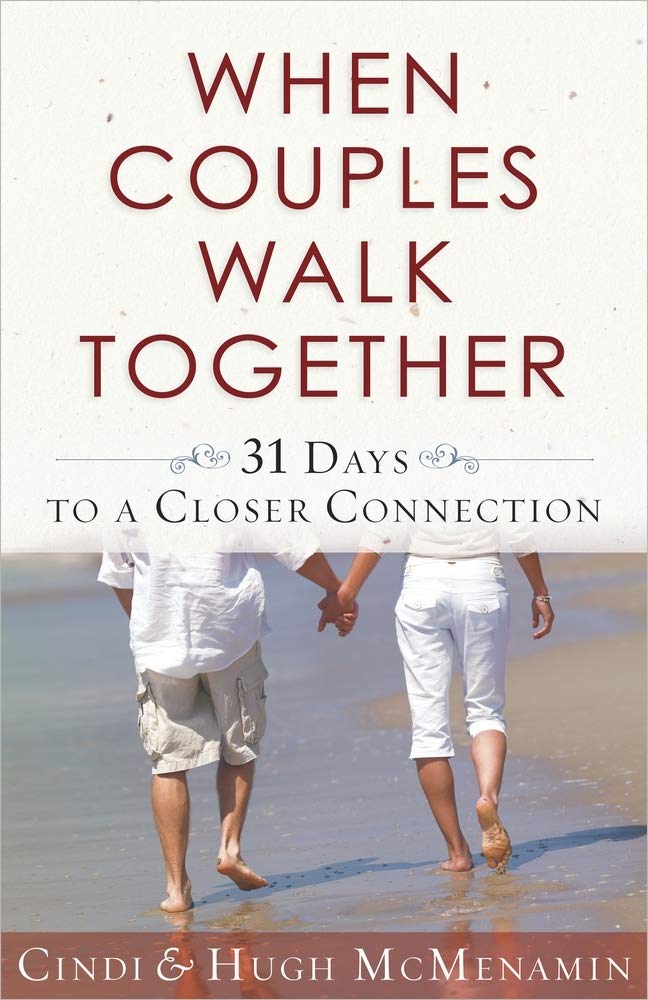 When Couples Walk Together: 31 Days to a Closer Connection: McMenamin ...