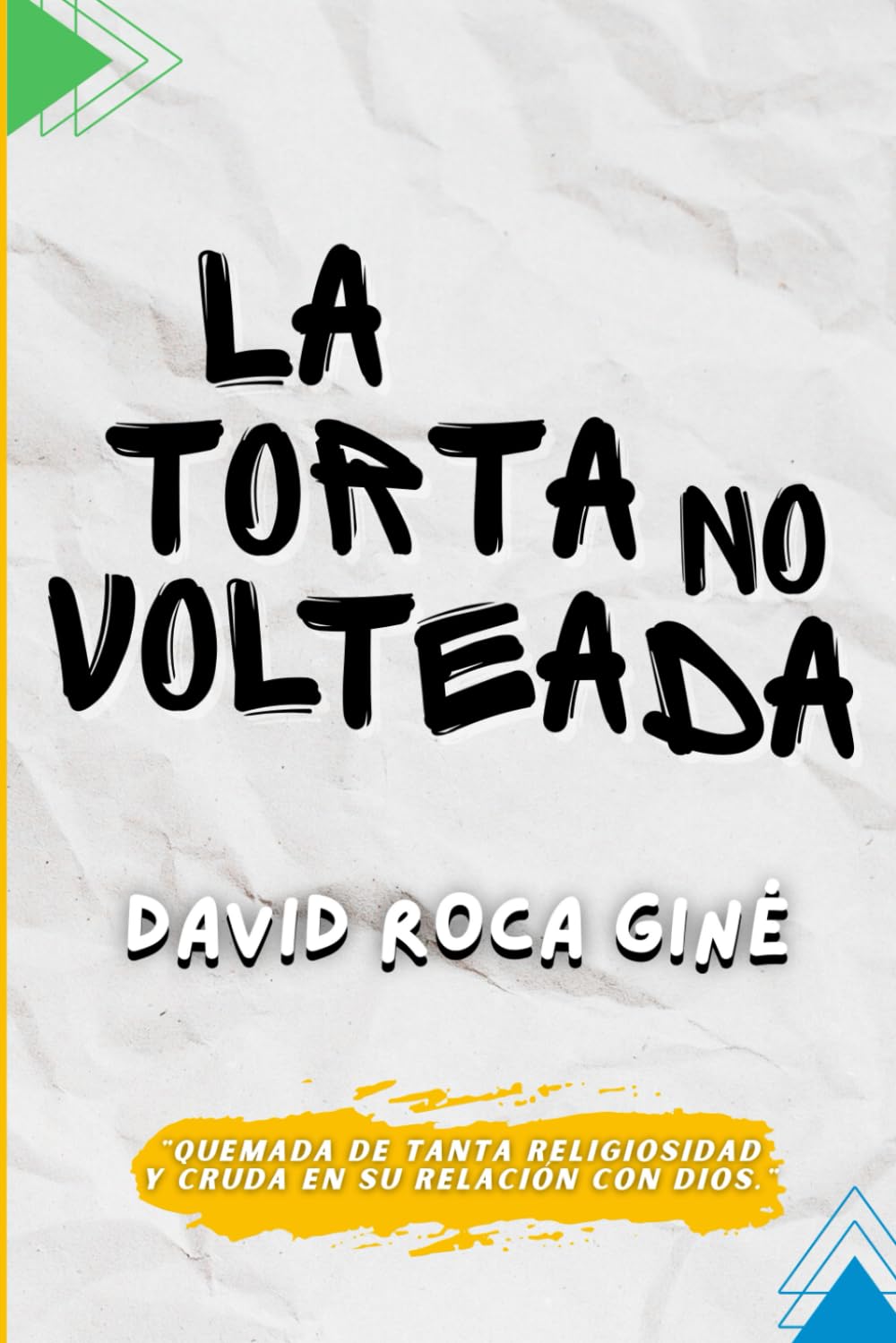 Amazon.com: LA TORTA NO VOLTEADA (Spanish Edition): 9798857413531: Roca ...