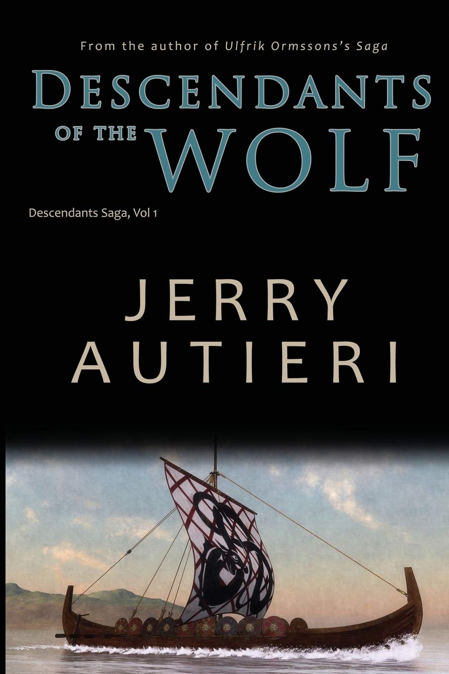 Descendants of the Wolf (Descendants Saga): Autieri, Jerry ...