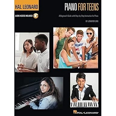 Hal Leonard Piano for Teens Method: A Beginner's Guide with Step-by ...