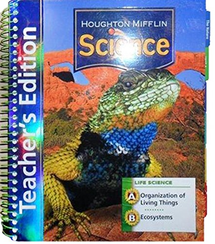 Houghton Mifflin Science: Teacher's Edition Grade 4 Life Module (Units A & B) 2007: William ...