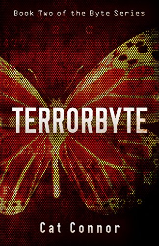 Terrorbyte: book two of the Byte Series - Kindle edition by Connor, Cat. Mystery, Thriller ...