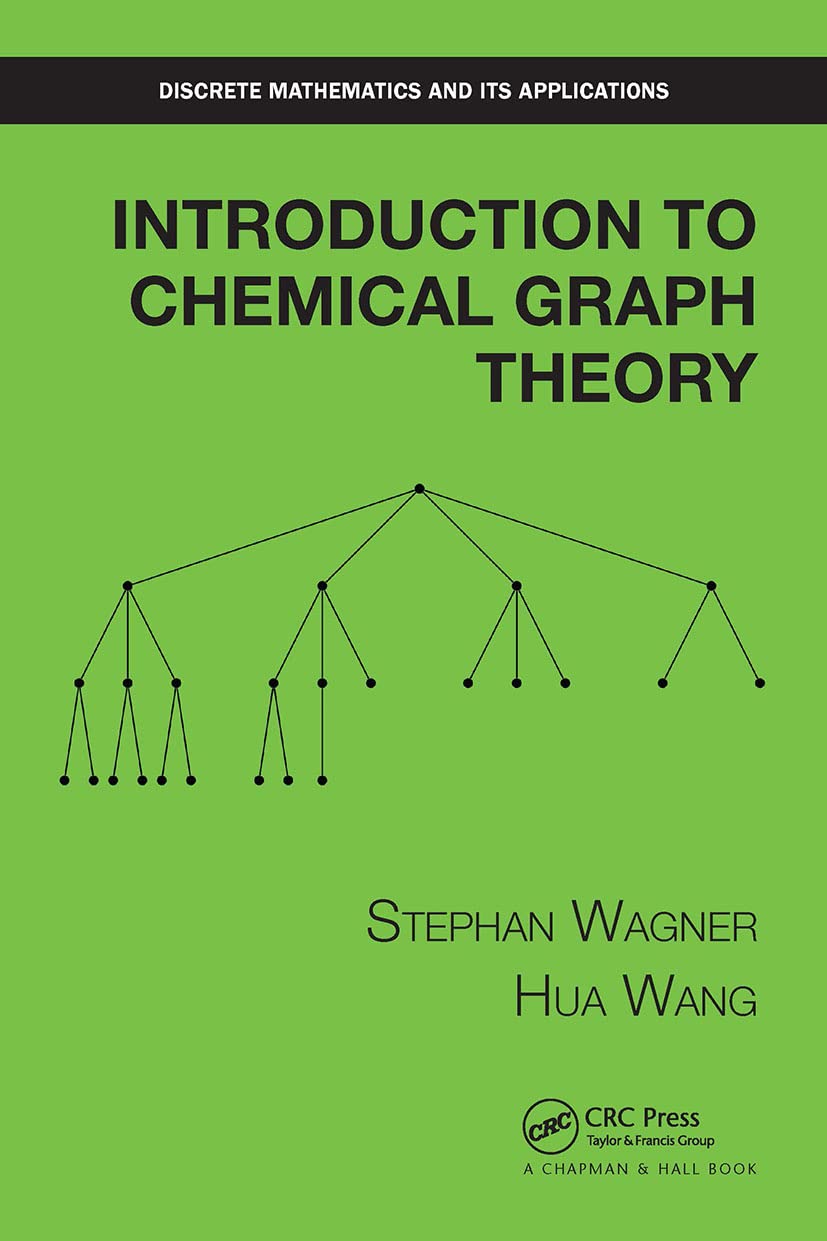 Amazon | Introduction to Chemical Graph Theory | Wagner, Stephan, Wang ...