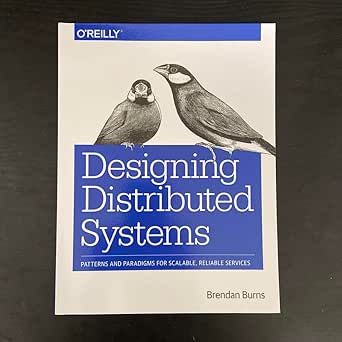 Amazon.co.jp: Designing Distributed Systems : Industrial & Scientific