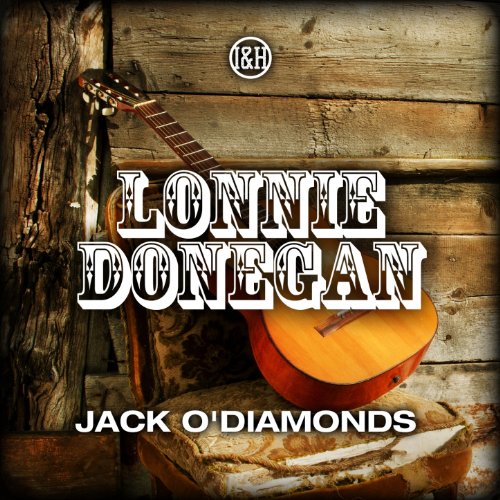 Play Jack O'Diamonds by Lonnie Donegan on Amazon Music