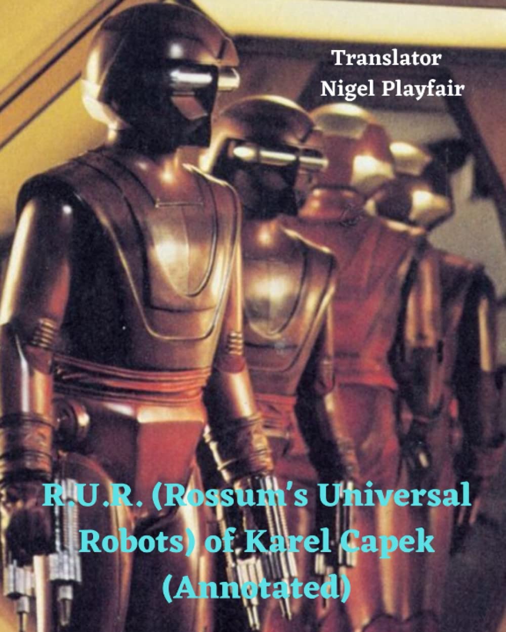 Buy R.U.R. (Rossum's Universal Robots) of Karel Capek (Annotated ...