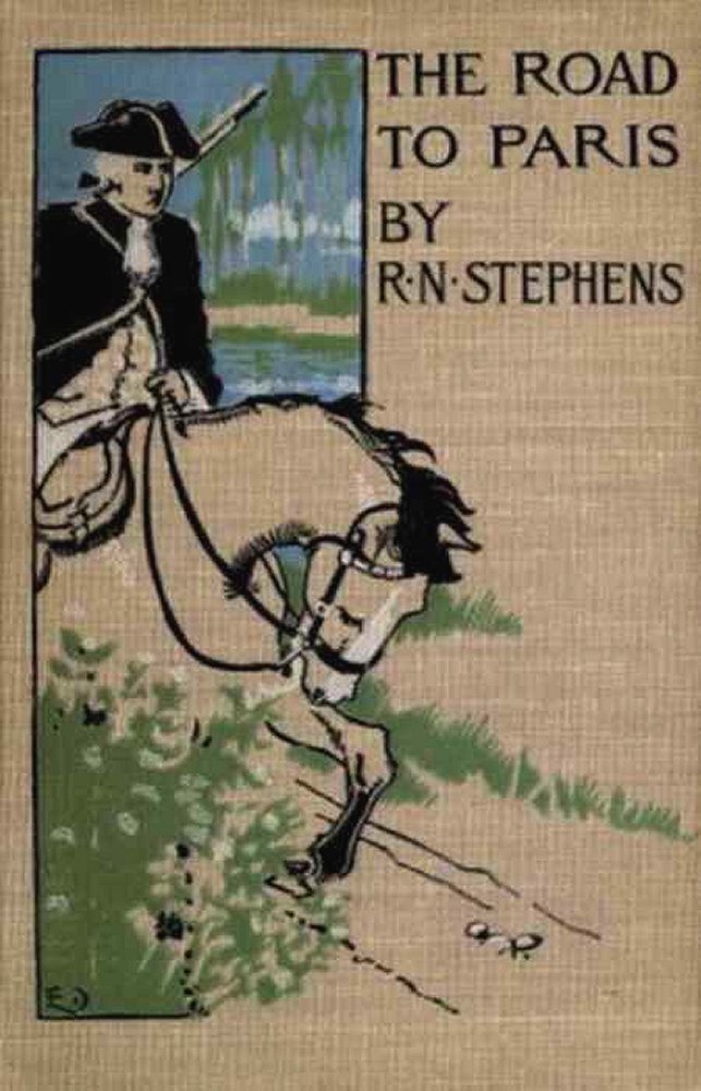 The Road To Paris: a Story of Adventure - Kindle edition by Stephens ...
