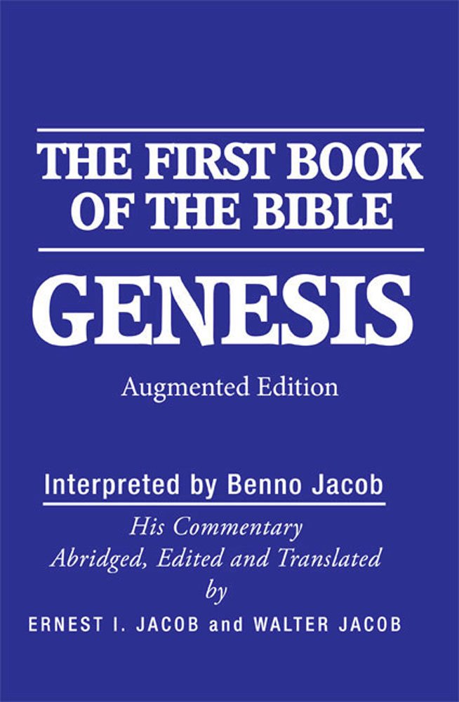 Genesis: The First Book of the Bible: Augmented Edition: Jacob, Benno ...