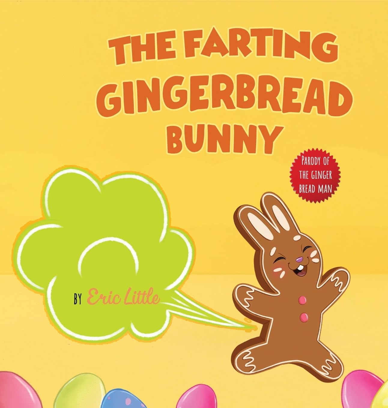 Easter Basket Stuffers: The Farting Gingerbread Bunny: The Classic Tale ...