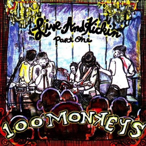 100 Monkeys Live And Kickin Part One Amazon Music
