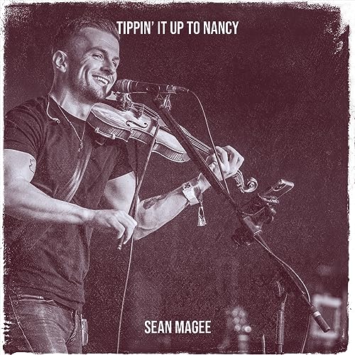 Play Tippin’ it up to Nancy by Sean Magee on Amazon Music