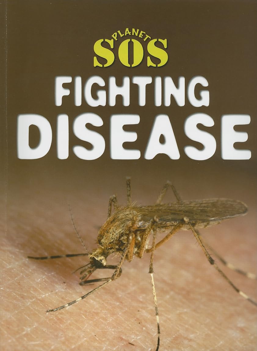 Fighting Disease (Planet SOS): Amazon.co.uk: Way, Steve: 9781433949715 ...