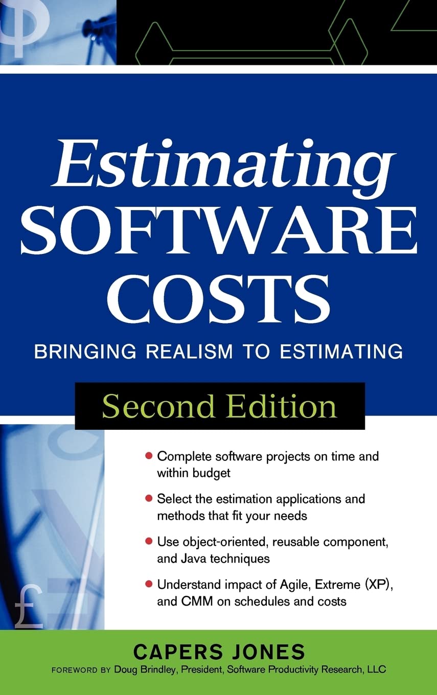 Estimating Software Costs: Bringing Realism to Estimating: Jones ...