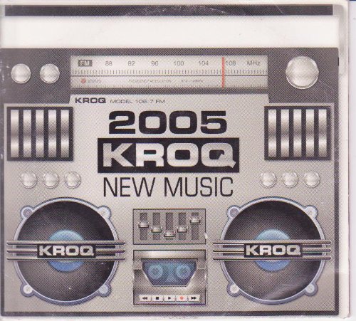 Kroq 106.7 Fm New Music 2005 - Amazon.com Music