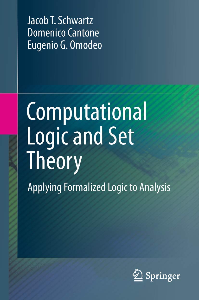 Computational Logic And Set Theory Applying Formalized Logic To