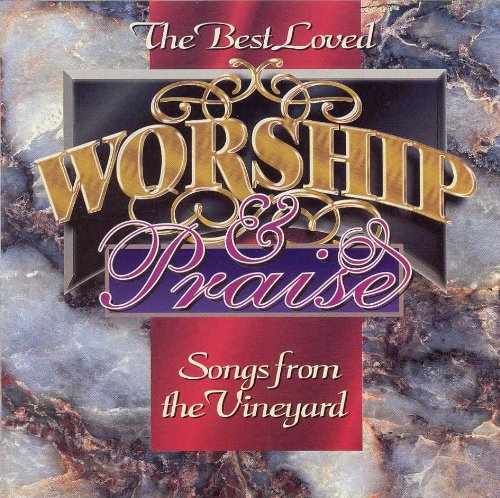Vineyard Music, 1994 Vineyard Ministries International - The Best Loved ...