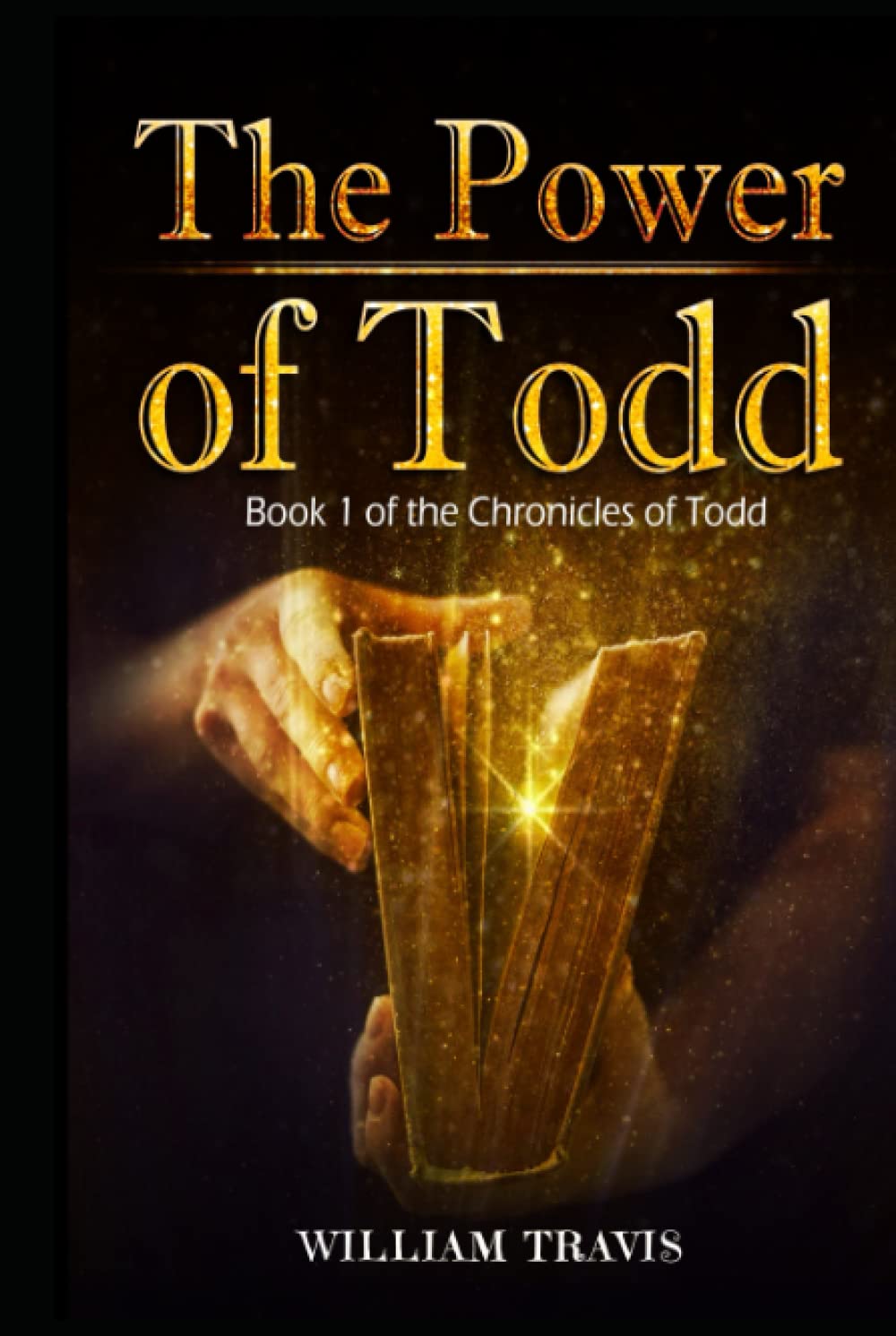 Amazon.com: The Power of Todd: The Chronicles of Todd: Book 1: ...