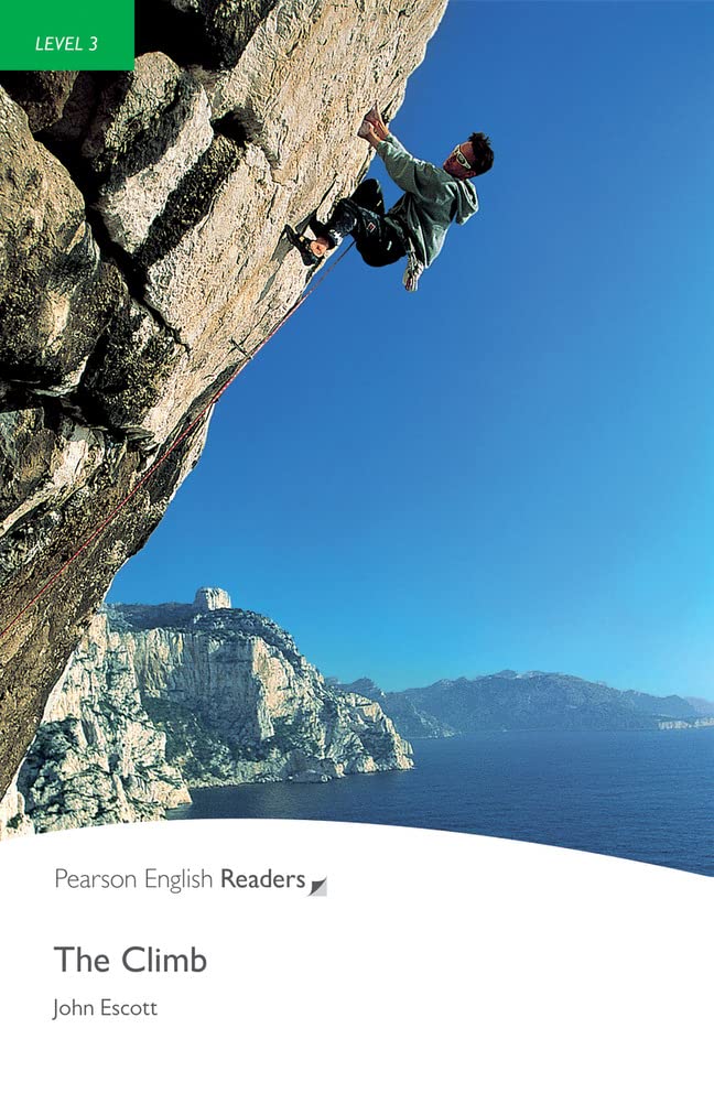 The Climb: John Escott: 9781405881791: Amazon.com: Books