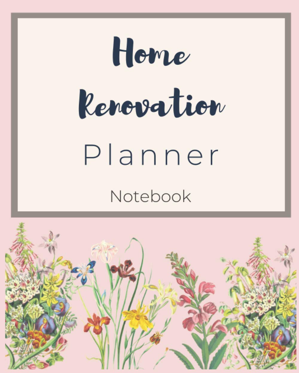 Home Renovation Planner Notebook: Home Renovation Log book, Sketchpad ...