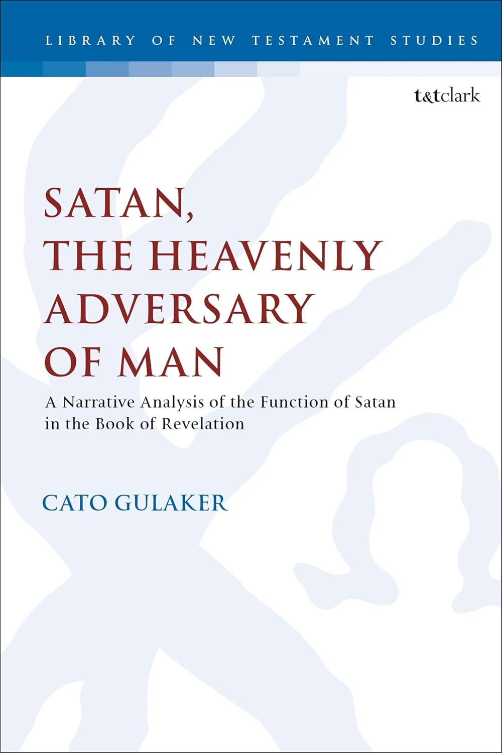 Satan, the Heavenly Adversary of Man: A Narrative Analysis of the ...