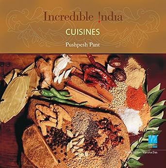 Buy INCREDIBLE INDIA CUISINES, PUSHPESH PANT Book Online at Low Prices ...