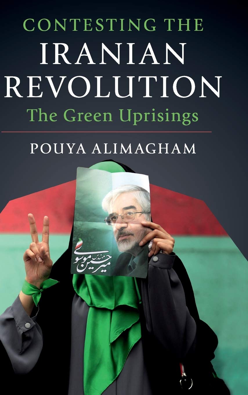 Amazon.com: Contesting the Iranian Revolution: The Green Uprisings ...