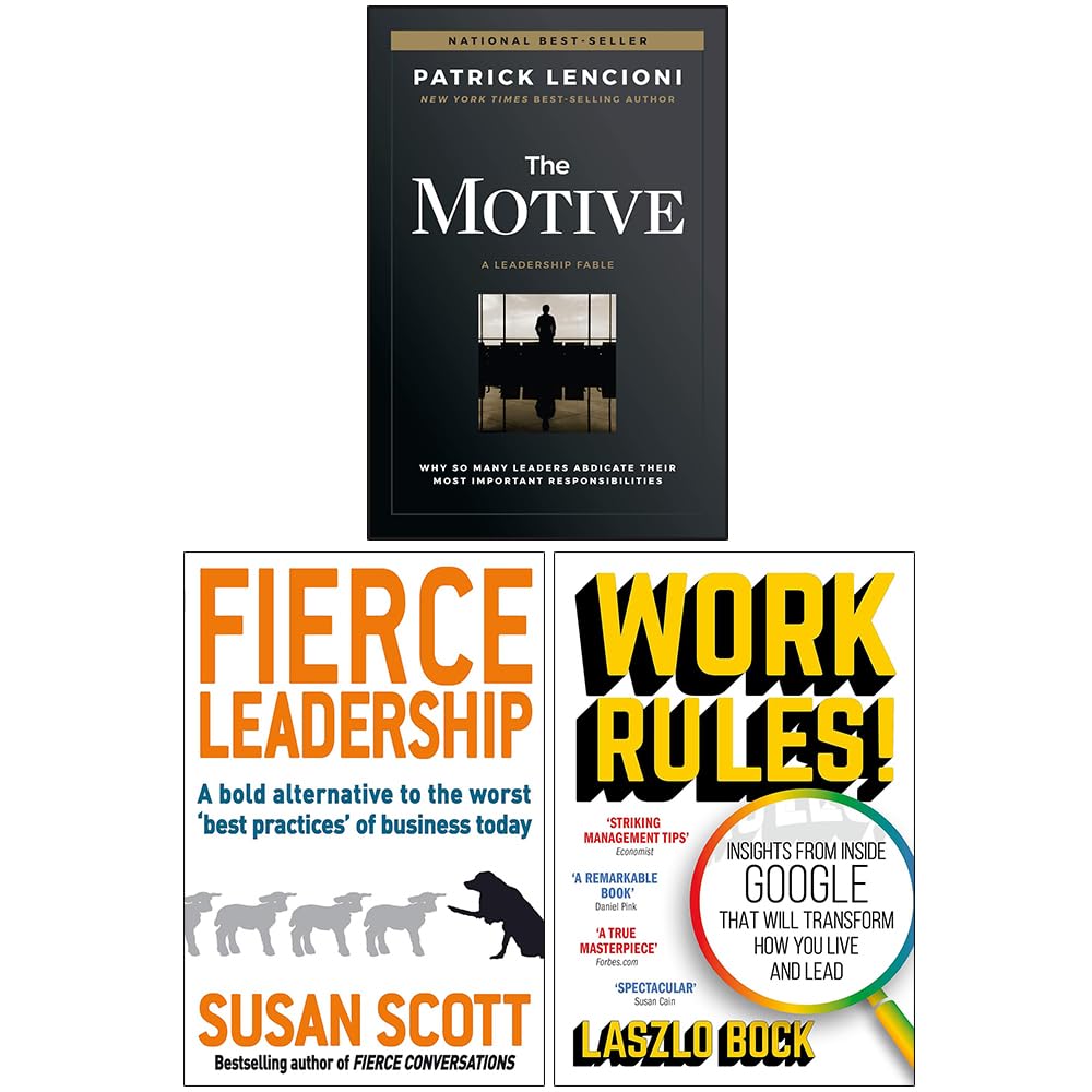 The Motive, Fierce Leadership & Work Rules! 3 Books Collection Set ...