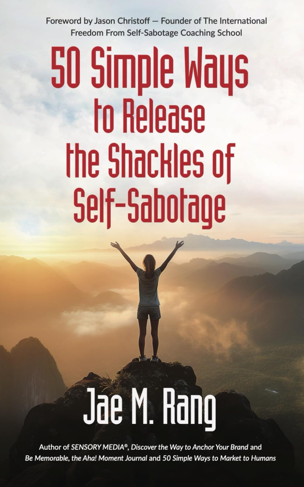 Amazon.com: 50 Simple Ways to Release the Shackles of Self-Sabotage: 9781774822180: Rang, Jae M ...