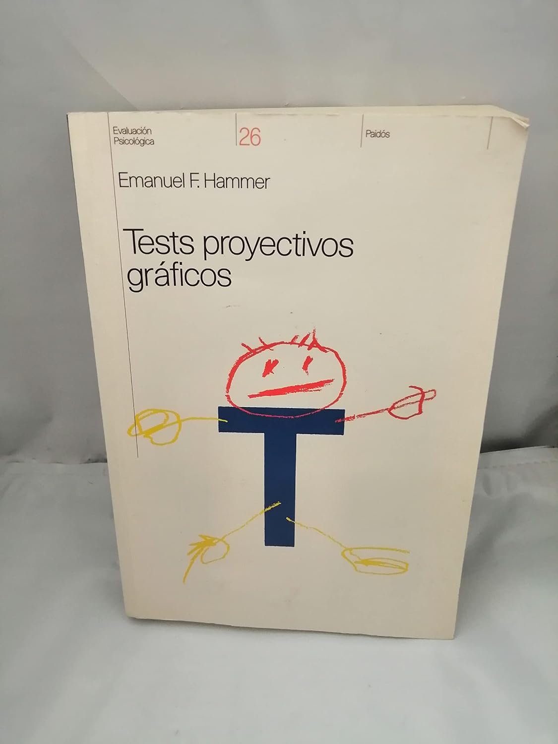 Tests proyectivos graficos / Graphic Projective Tests : Hammer, Emanuel ...