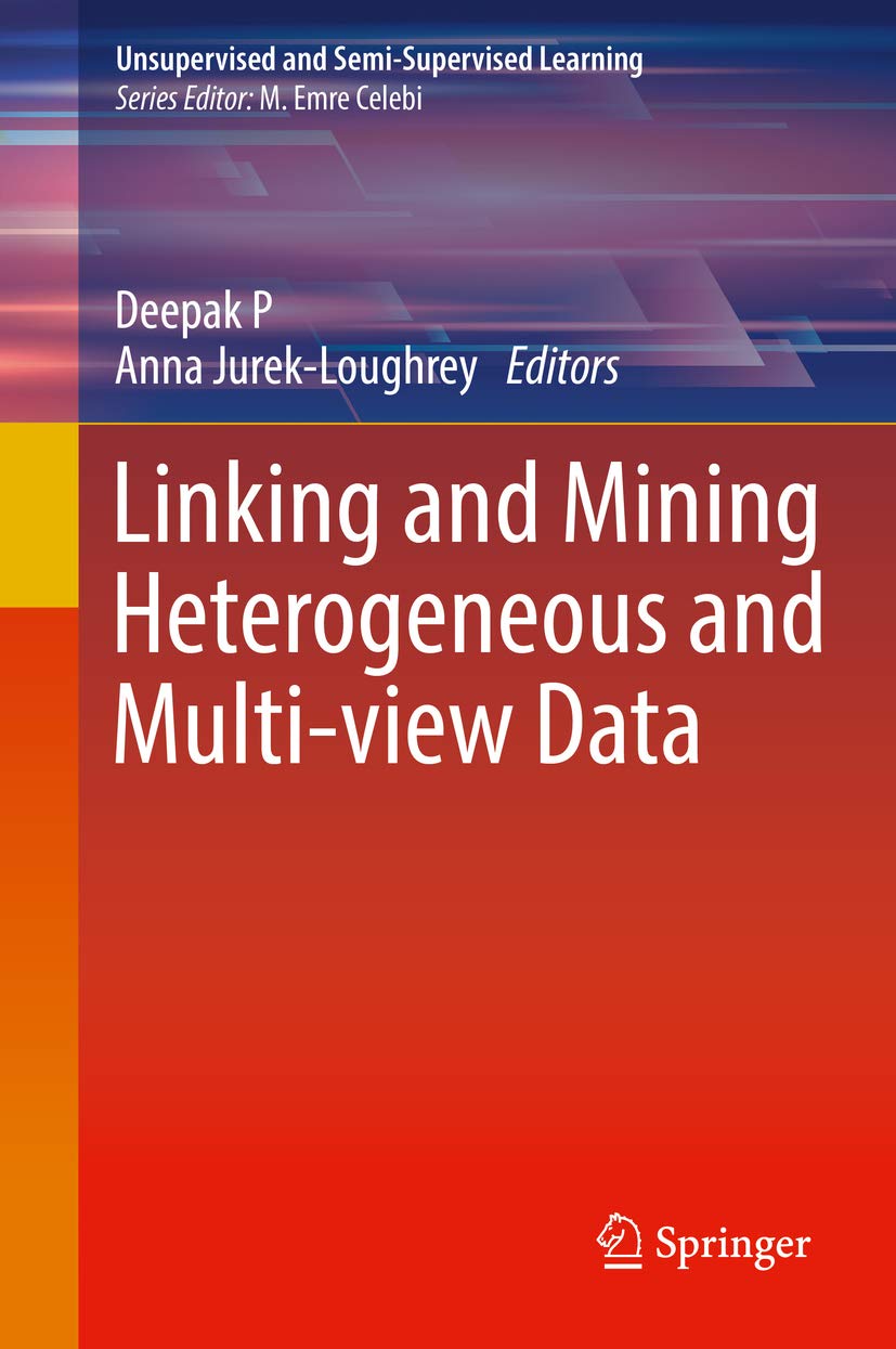 Buy Linking And Mining Heterogeneous And Multi View Data Unsupervised