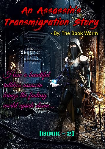 Amazon.com: An Assassin's Transmigration Story (Book - 2) eBook : Worm ...