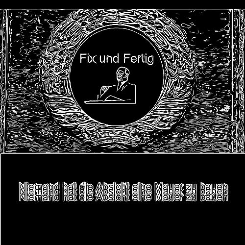 Amazon.com: Niemand hat die Absicht eine Mauer zu bauen (Live) : Fix ...