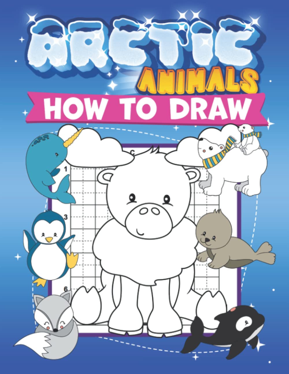 How to Draw Arctic Animals: Fun & Easy Step by Step Grid Drawing Guide ...