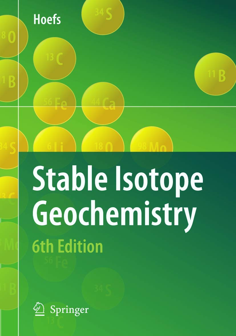 Amazon.com: Stable Isotope Geochemistry: 9783540707035: Hoefs Jochen: Books