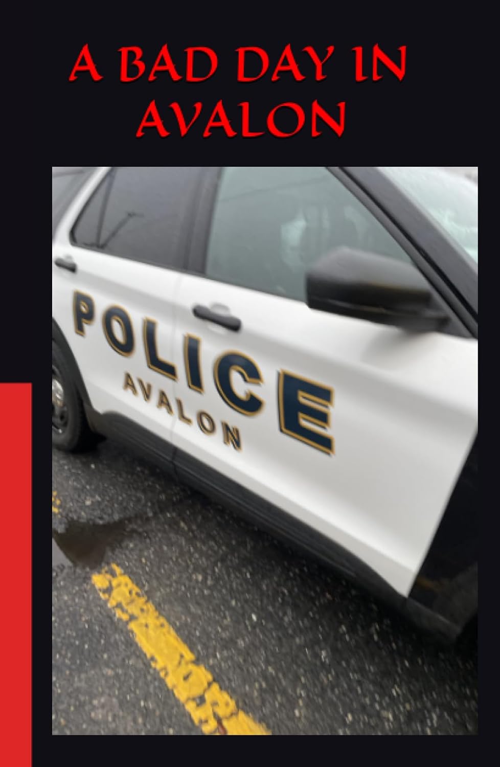 A BAD DAY IN AVALON: Finch II, Donald W: 9798390482124: Amazon.com: Books