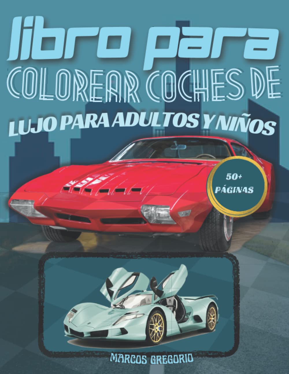 Buy LIBRO PARA COLOREAR COCHES DE LUJO PARA ADULTOS Y NIÑOS: Una ...
