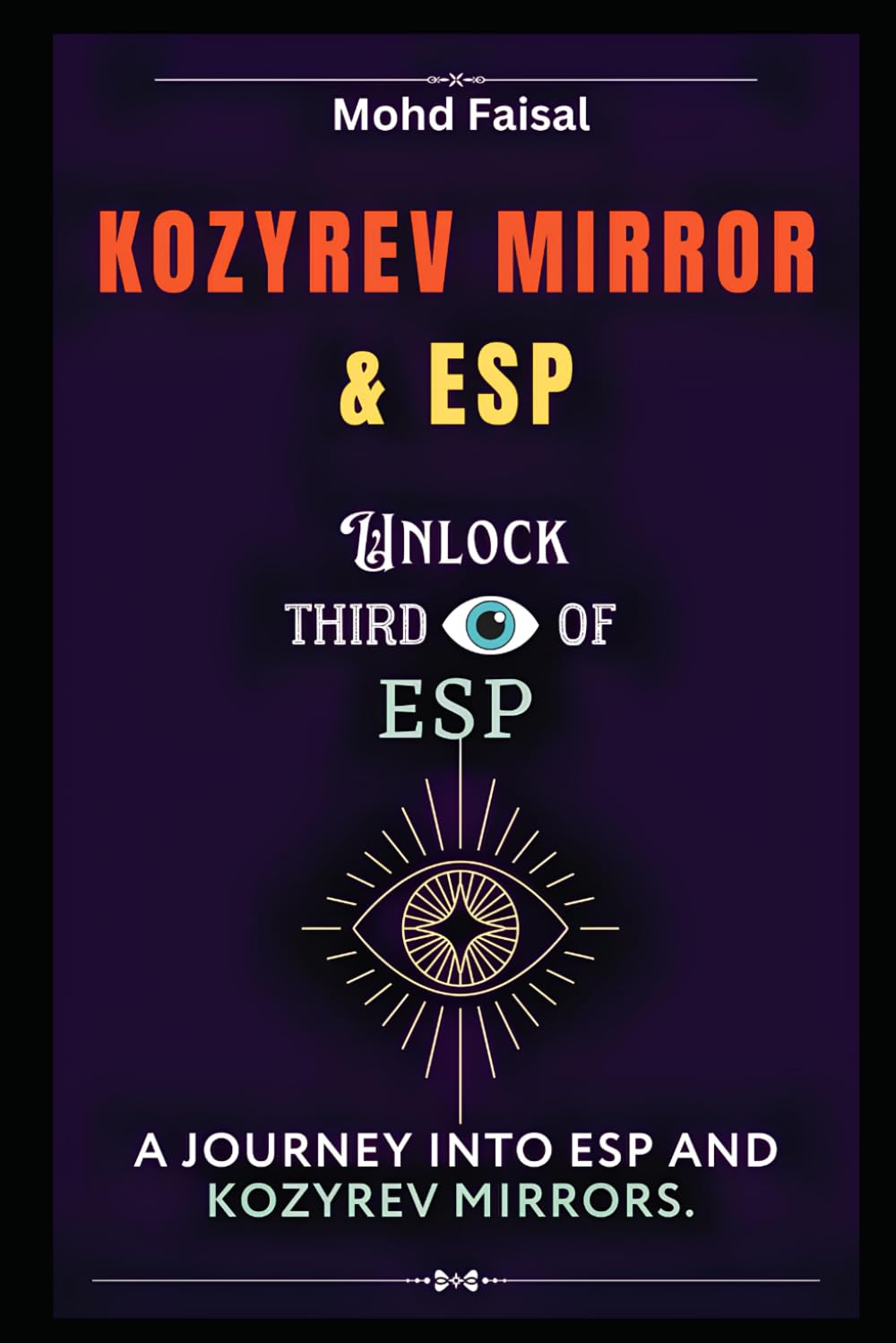 Amazon.com: Kozyrev Mirror and ESP: Unlock Third Eye of ESP- A Journey ...