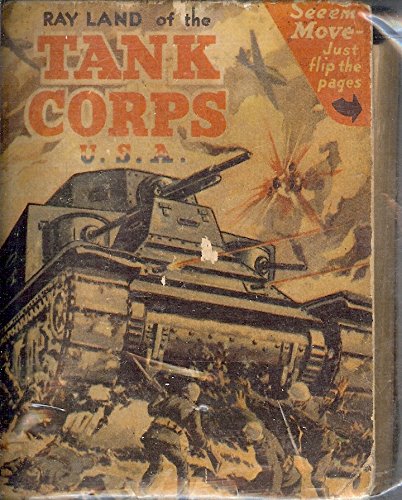 RAY LAND OF THE TANK CORPS : Better Little Book # 1447: R.R ...