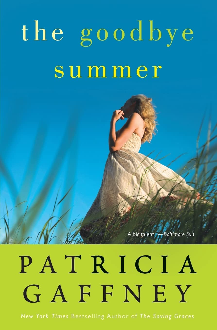 The Goodbye Summer: Gaffney, Patricia: 9780060836870: Amazon.com: Books